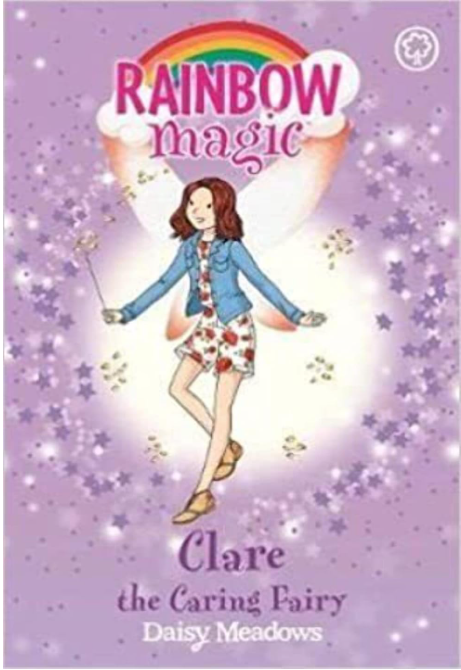 Rainbow Magic : Clare the Caring Fairy - Friendship Fairies Book 4 ...